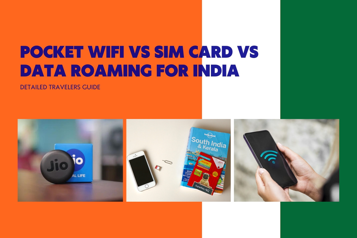 Pocket WiFi vs SIM Card vs Data Roaming for India - Travelers Guide 2026